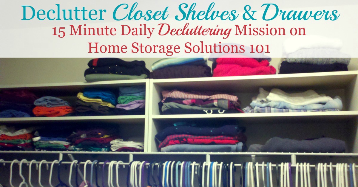 How To Declutter Closet Shelves & Drawers