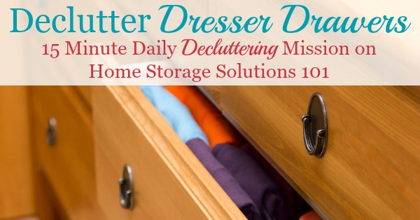 How To Get Rid Of Dresser Drawer Clutter